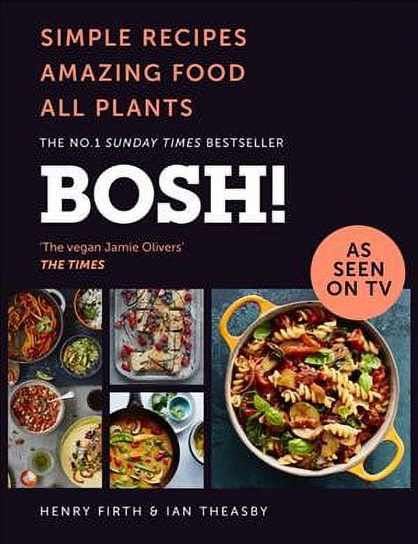 BOSH!: Simple recipes by Henry Firth, Ian Theasby - Hardback - Walmart.com