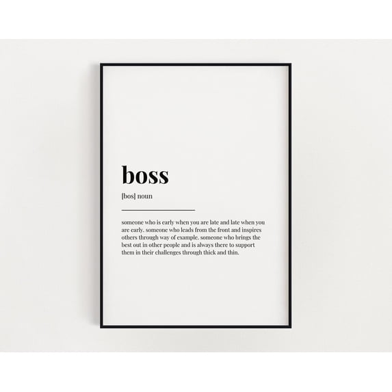 Boss Definition Meaning, Wall Art, Boss, Definition Print, Quote Print ...