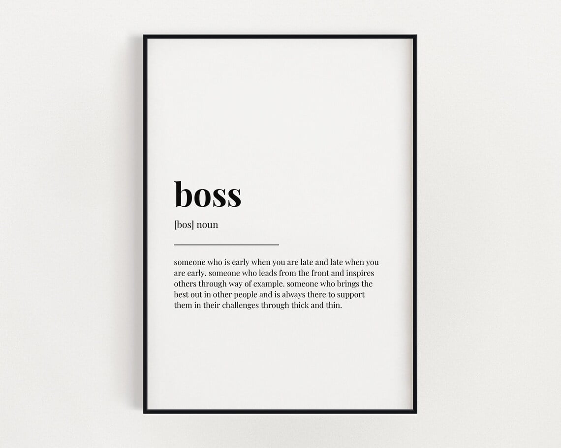 Boss Definition Meaning, Wall Art, Boss, Definition Print, Quote Print ...