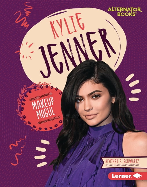 Boss Lady BIOS (Alternator Books (R)): Kylie Jenner: Makeup Mogul ...