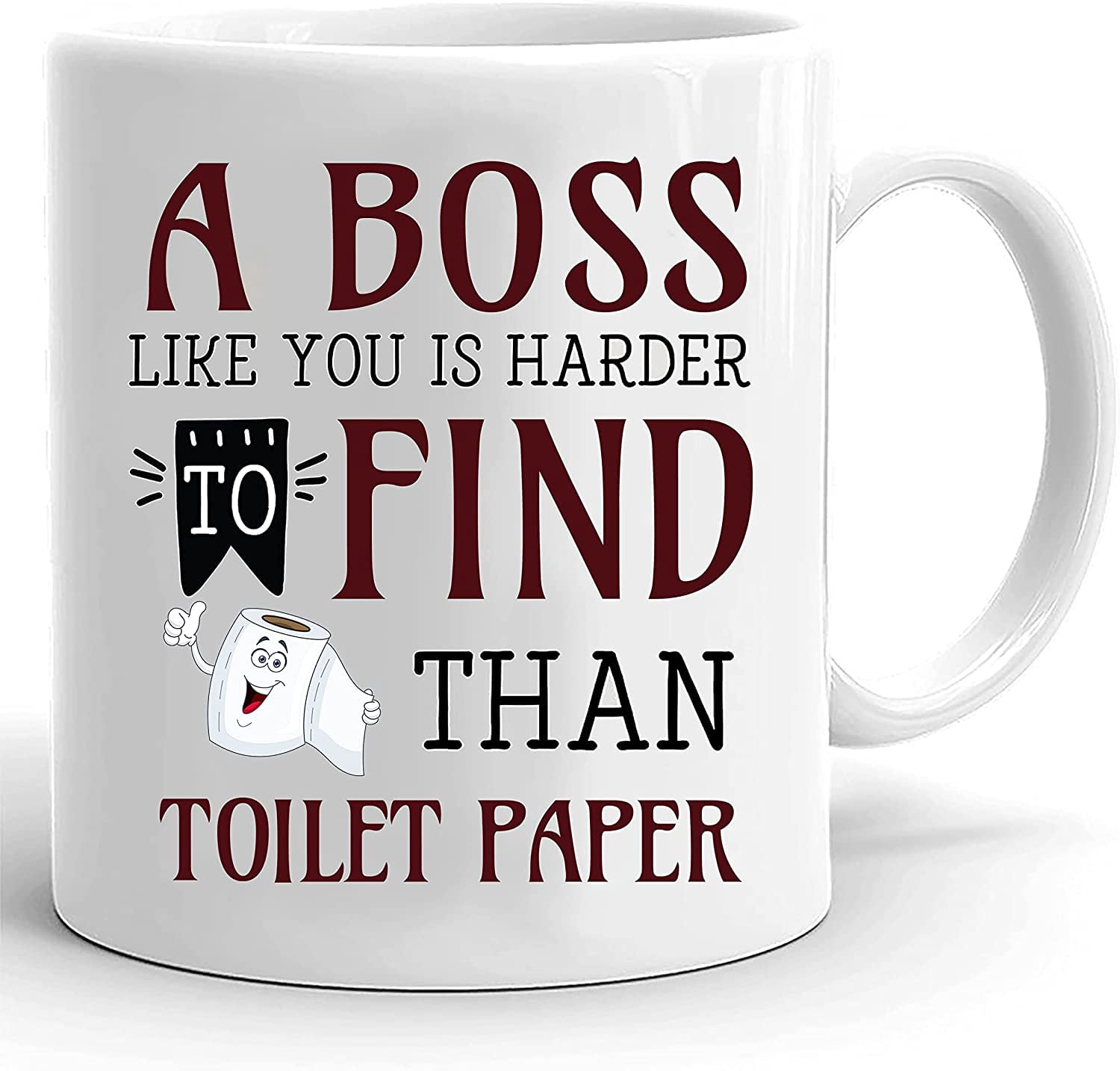 A Boss Like You Are Harder To Find Than Toilet Paper Coffee Mug, Funny ...