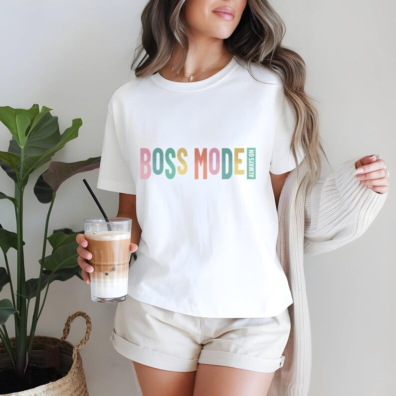 Boss Mode On Woman T-shirt, Female Empowerment, Girl Power Tee ...