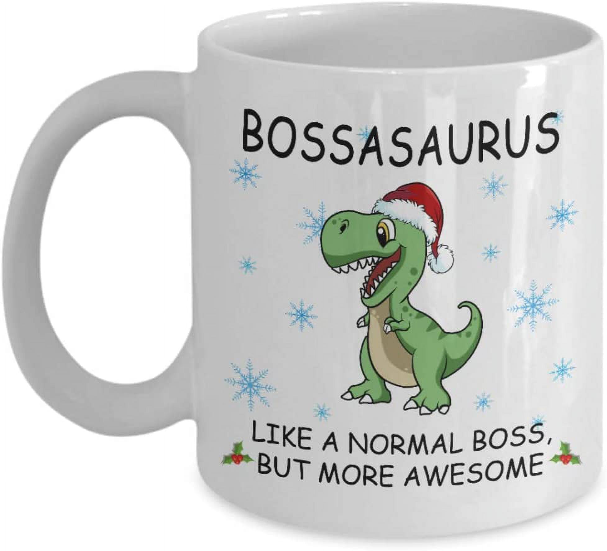 Bossasaurus Like A Normal Boss But More Awesome Coffee Mug Christmas ...