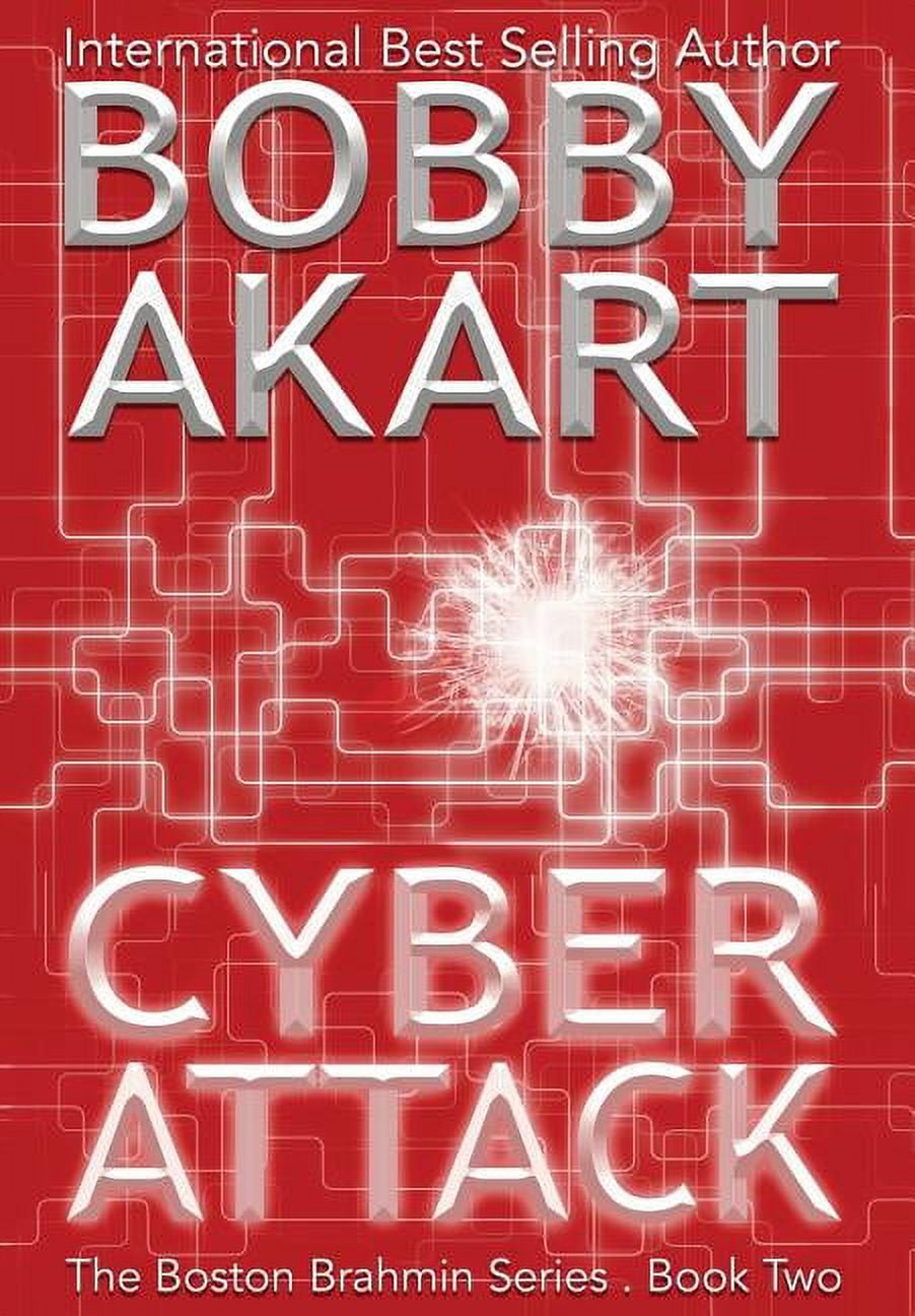 Boston Brahmin Cyber Attack: A Post-Apocalyptic Political Thriller ...