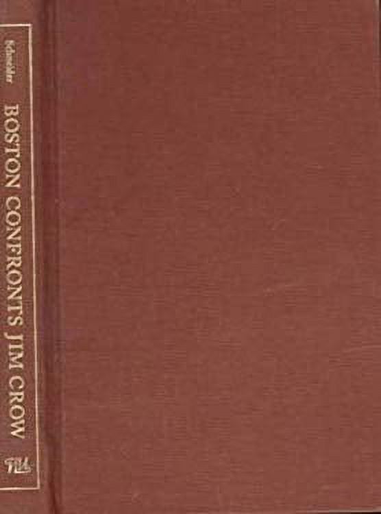 Pre-Owned Boston Confronts Jim Crow, 1890-1920 9781555532963 Used ...