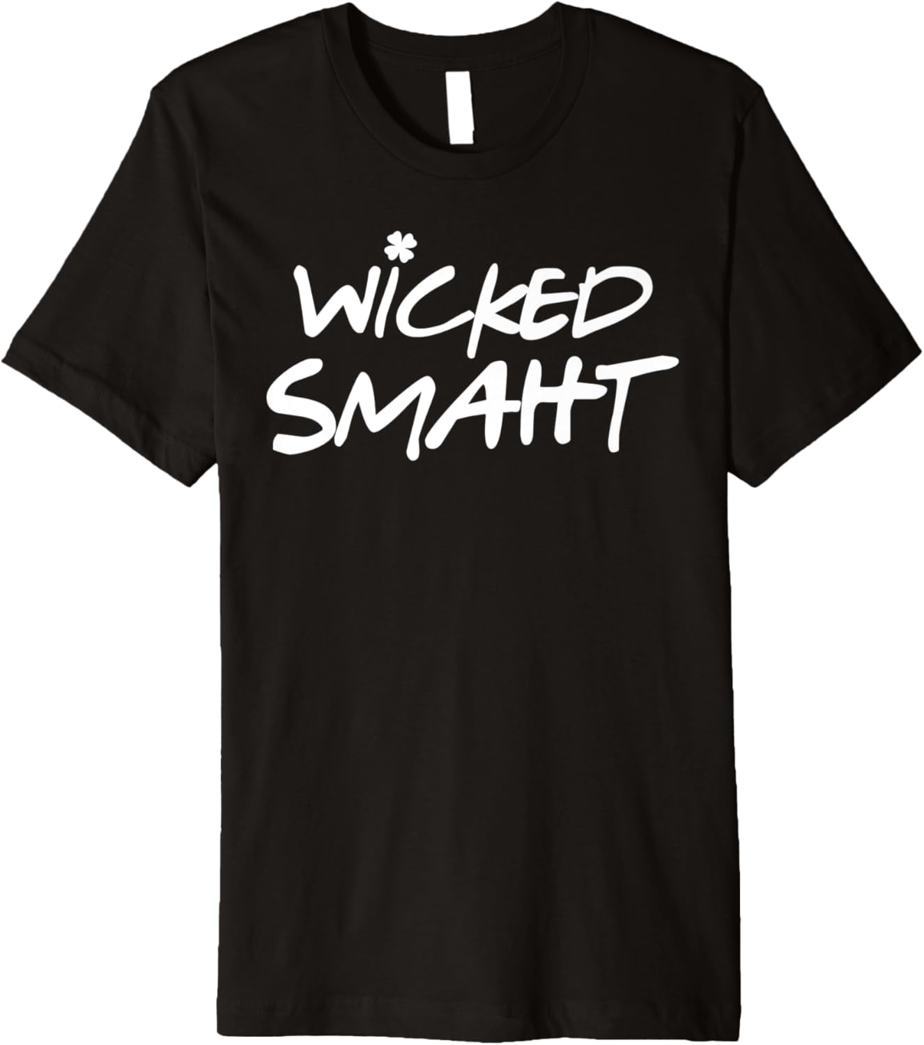Boston For Life Wicked Smaht Southie Wicked Smart Premium T-Shirt ...