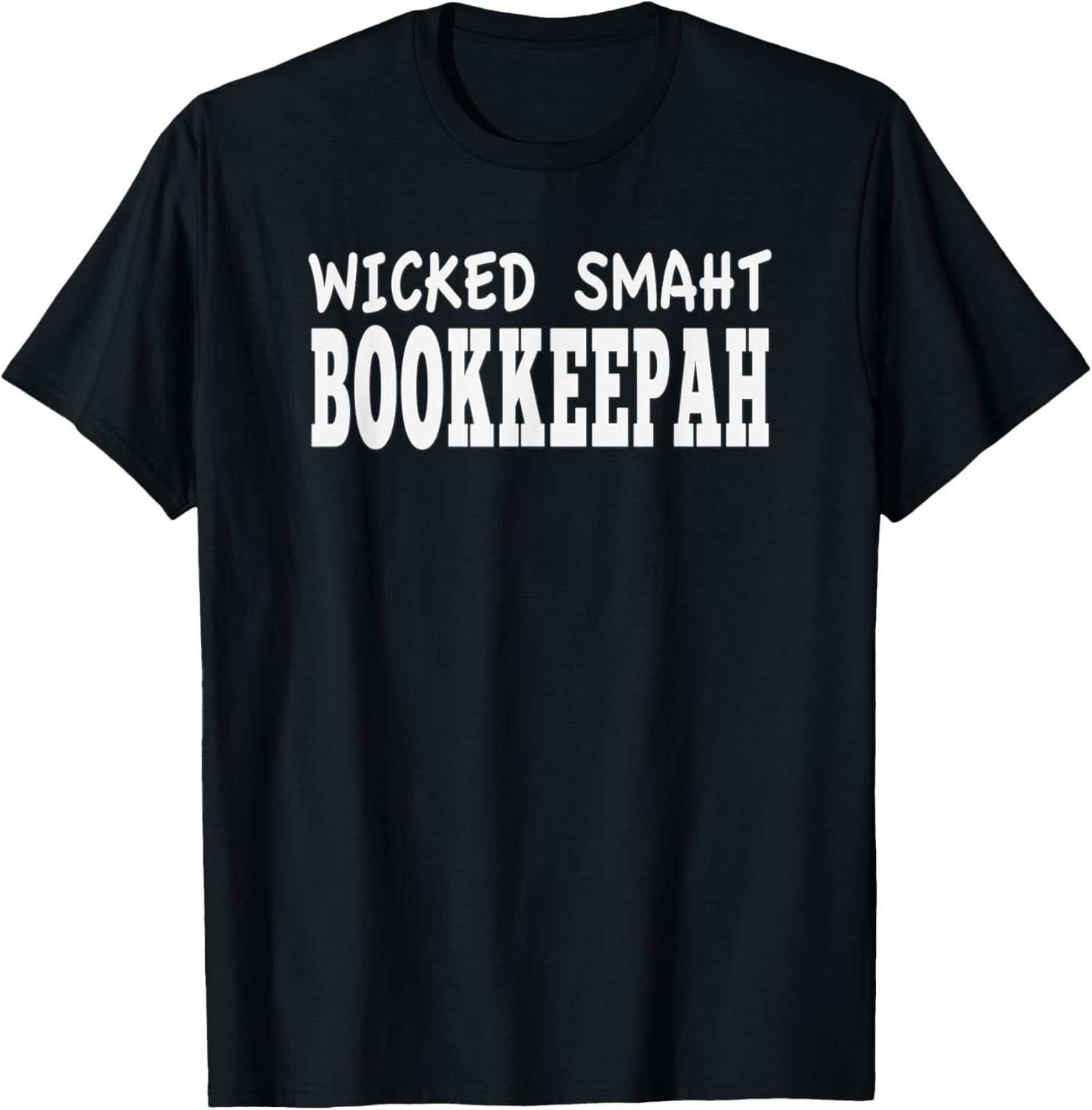 Boston Massachusetts Wicked Smaht Bookkeeper Gifts Smart MA T-Shirt ...