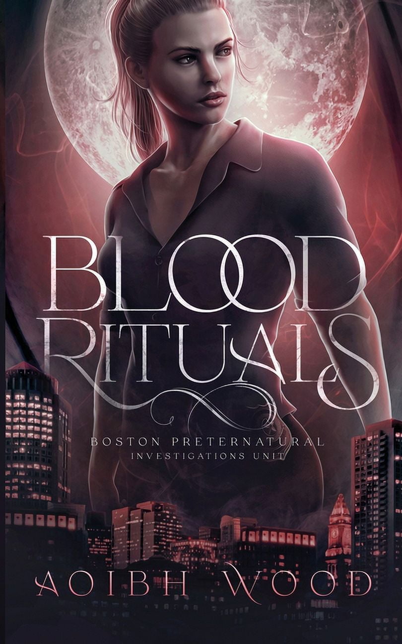 Boston Preternatural Investigations Unit: Blood Rituals : A Cait Reagan ...