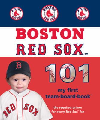 Pre-Owned Boston Red Sox 101 : My First Team-Board-Book 9781932530926 ...