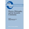 Boston Studies in the Philosophy and His Physics, Philosophy, and the ...