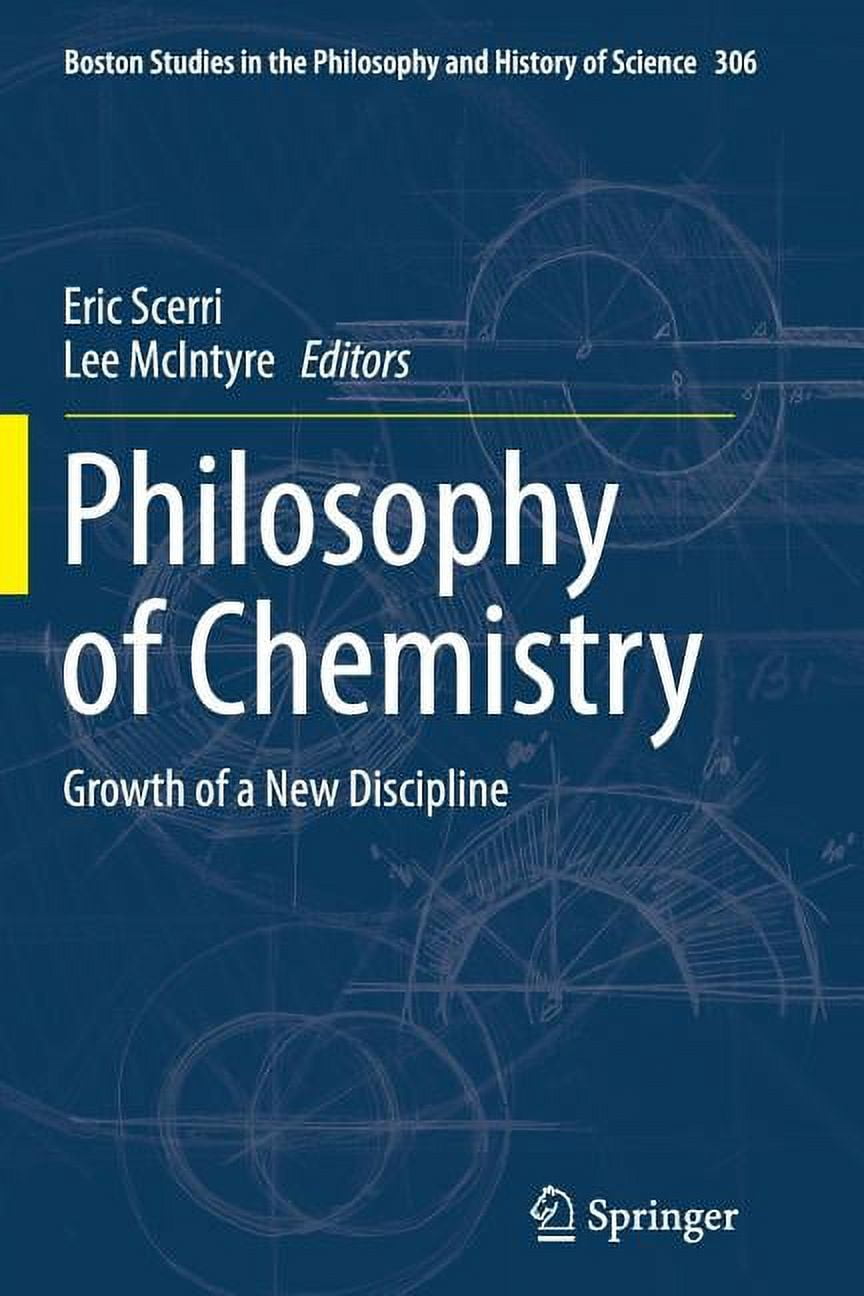 Boston Studies in the Philosophy and His Philosophy of Chemistry ...