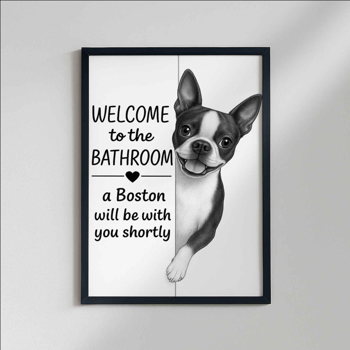 Boston Terrier Bathroom Poster, Welcome To The Bathroom, Toilet Dog ...