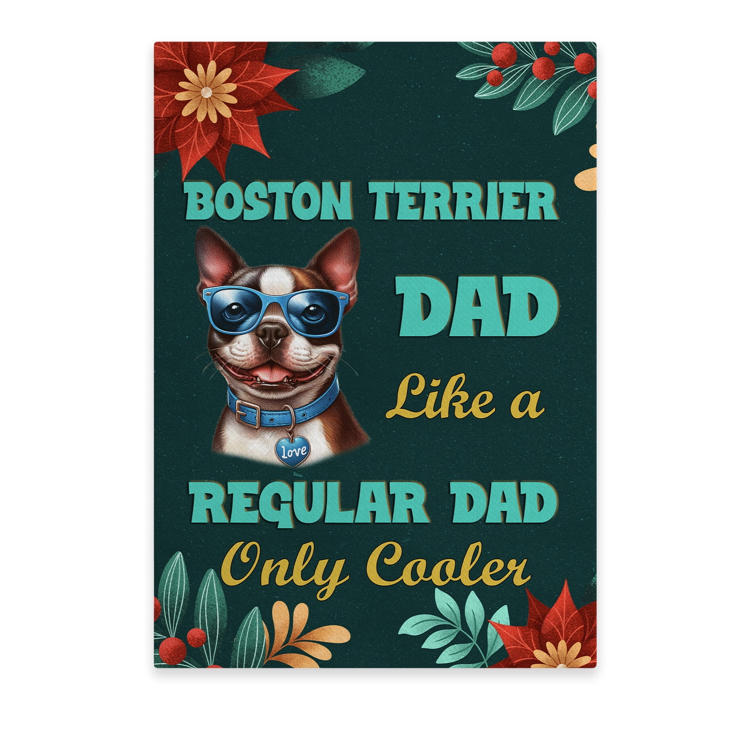 Boston Terrier Dad Like a Regular Dad Only Cooler Happy Father's Day ...