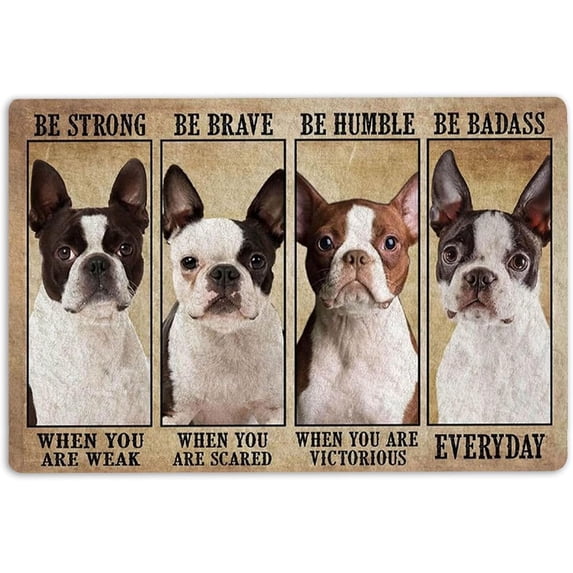 Boston Terrier Door Mat Be Strong Brave Humble Badass Boston Terrier ...