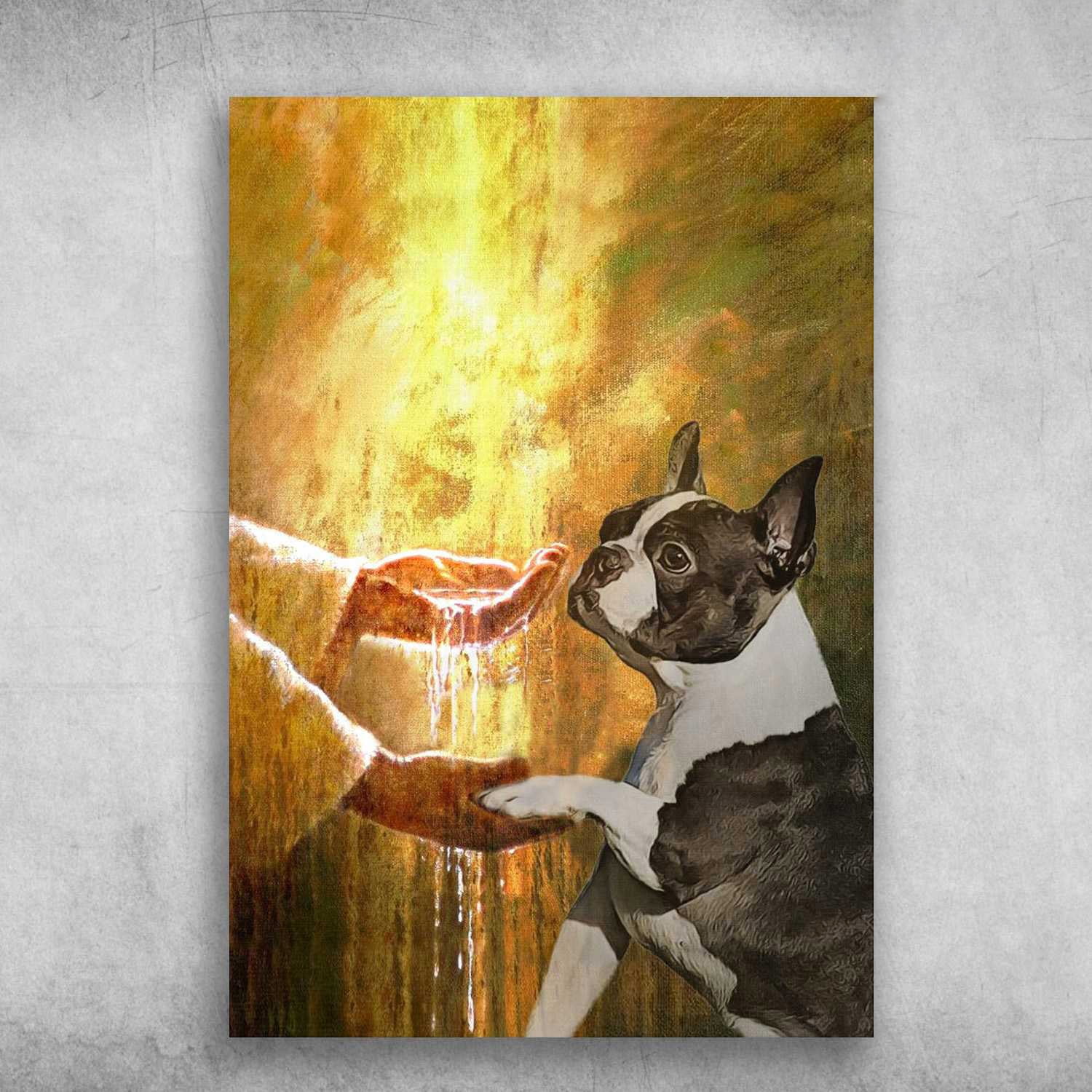 Boston Terrier God Hands - Jesus Dog Lover 16 x 24 Inch Poster ...