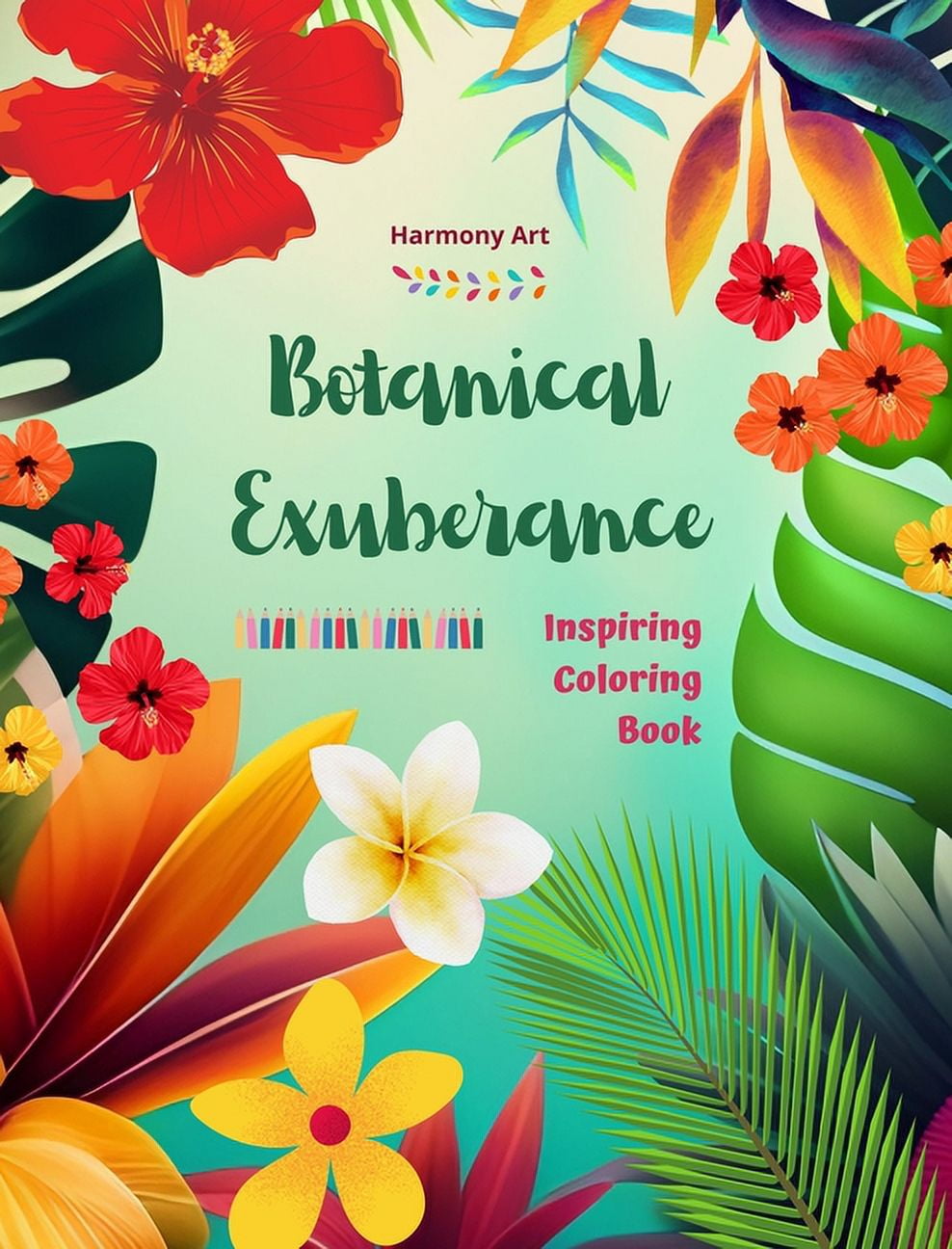 Botanical Exuberance - Inspiring Coloring Book - A Collection of ...