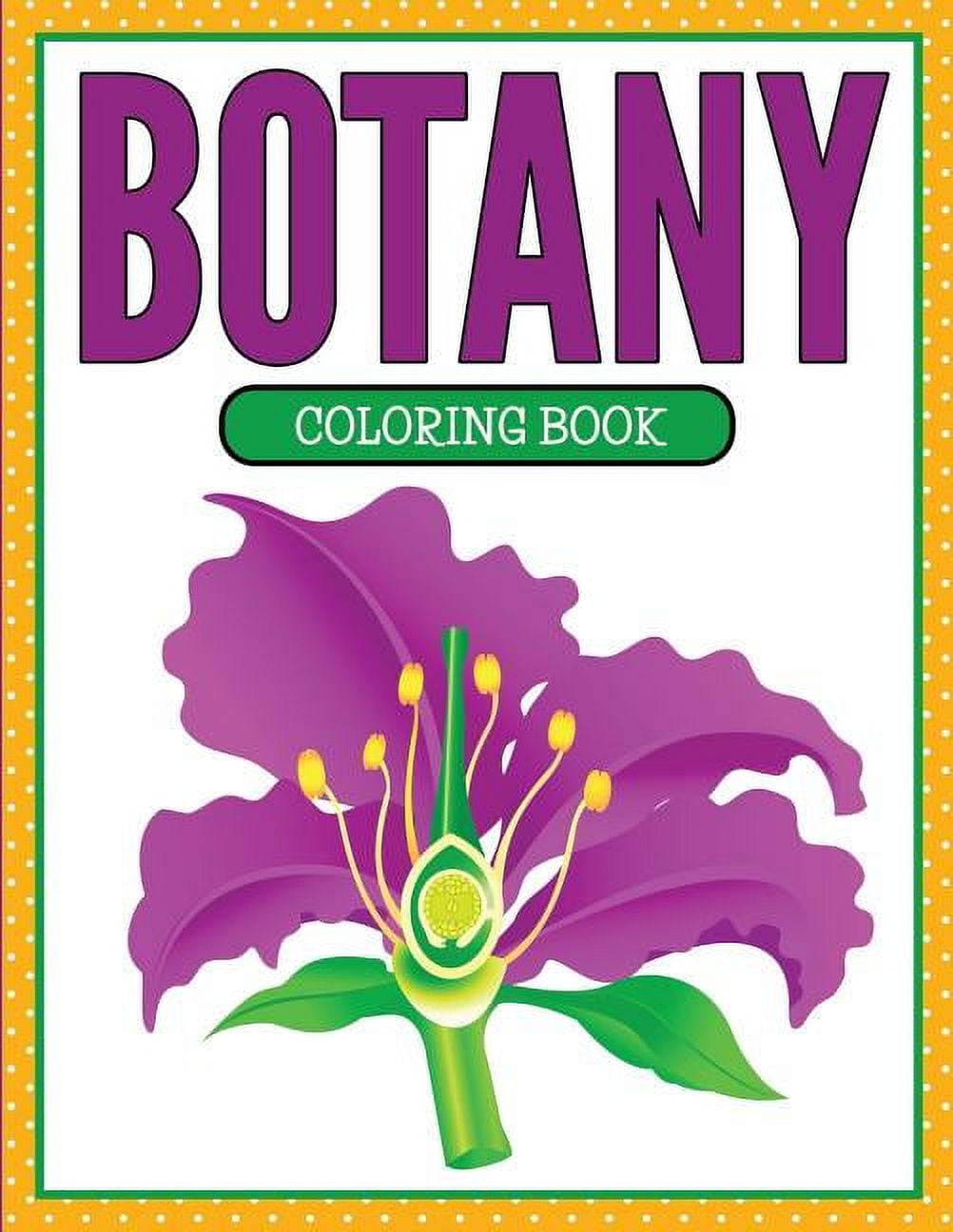 Botany Coloring Book (Plants and Flowers Edition) (Paperback) - Walmart.com