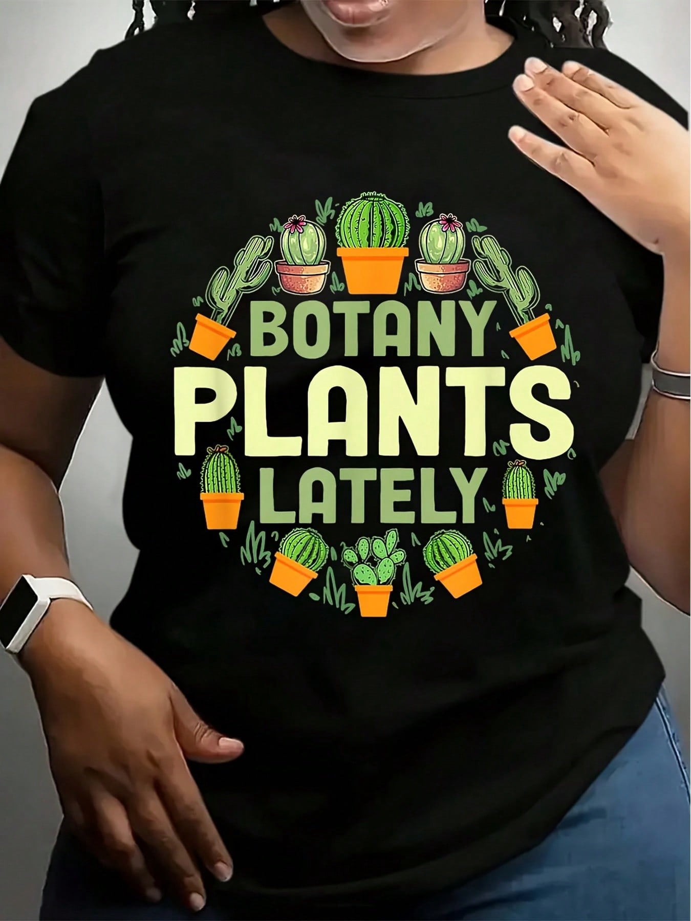 Botany Plants Lately Funny Gardening Pun T-Shirt, Cactus Succulent ...