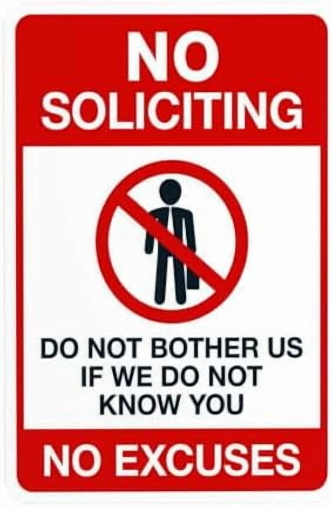 Do Not Bother Us If We Do Not Know You No Excuses Warning Sign, Metal ...