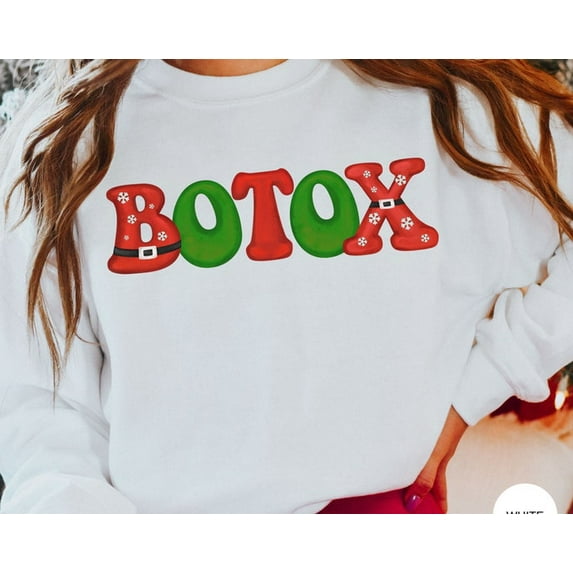 Botox Crewneck Sweatshirt, Festive Botox Holiday Apparel, Aesthetic ...