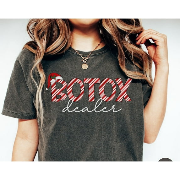 Botox Dealer Shirt , Festive Botox TShirt, Botox , Aesthetic Nurse ...