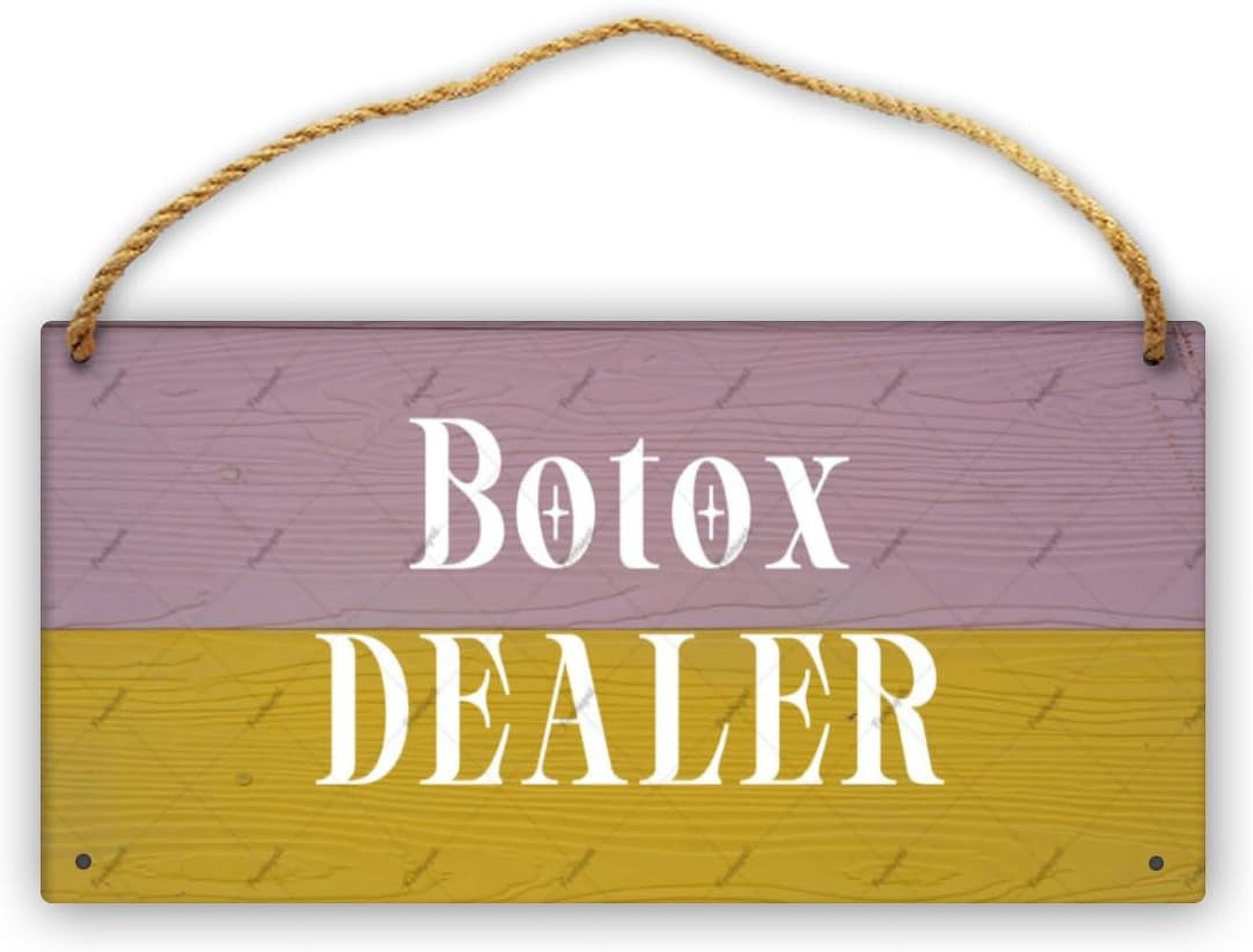 Botox Dealer Signs Gift Farmhouse G Sign Rustic Wall Art Home Office ...