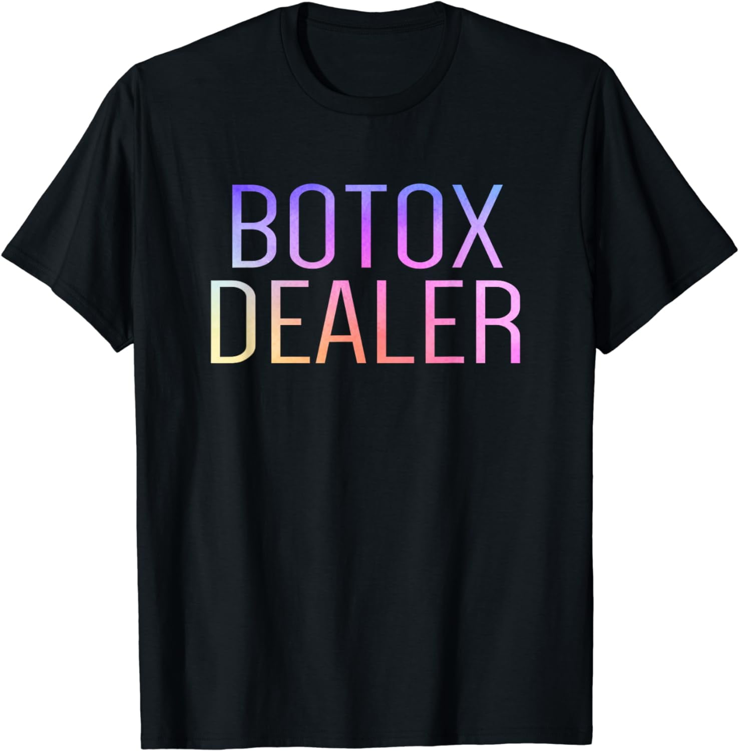 Botox Dealer Syringe Cosmetic Aesthetic Nurse Injector T-Shirt ...