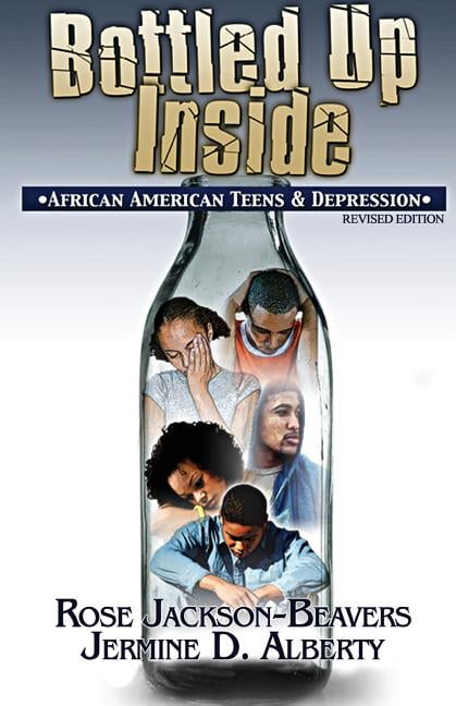 Bottled Up Inside: African American Teens And Depression - Walmart.com