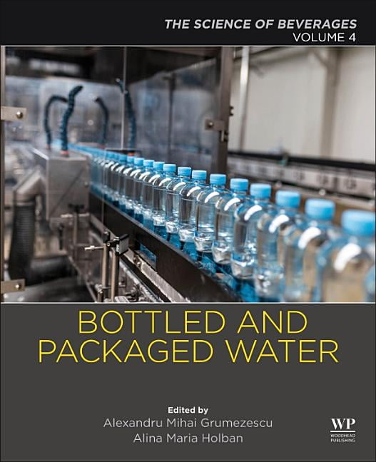 Bottled and Packaged Water: Volume 4: The Science of Beverages ...