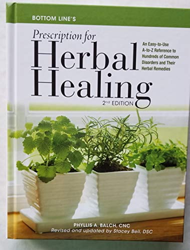 Pre-Owned Bottom Lines Prescription for Herbal Healing Hardcover ...