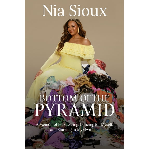 Bottom of the Pyramid: A Memoir of Persevering, Dancing for Myself, and ...