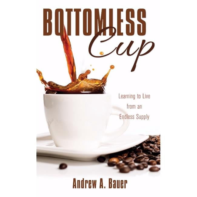 Bottomless Cup By Bauer Andrew A Walmart