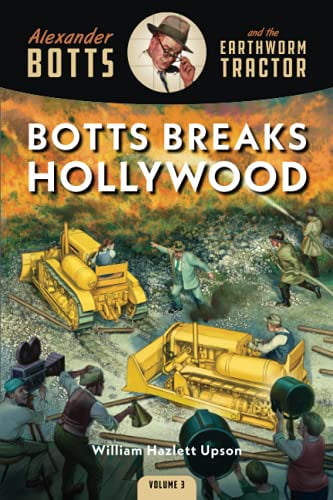 Pre-Owned Botts Breaks Hollywood: 3 (Alexander Botts and the Earthworm ...