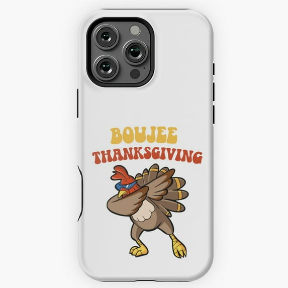 Boujee Thanksgiving Turkey Funny Quote Art Phone Case Compatible across ...