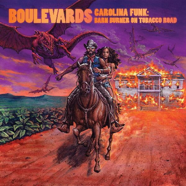 Boulevards - Carolina Funk: Barn Burner On Tobacco Road - Music ...