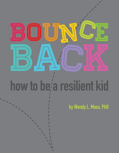 Bounce Back : How to Be a Resilient Kid (Paperback) - Walmart.com