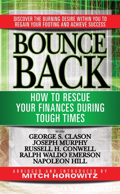 Bounce Back: How to Rescue Your Finances During Tough Times Featuring ...