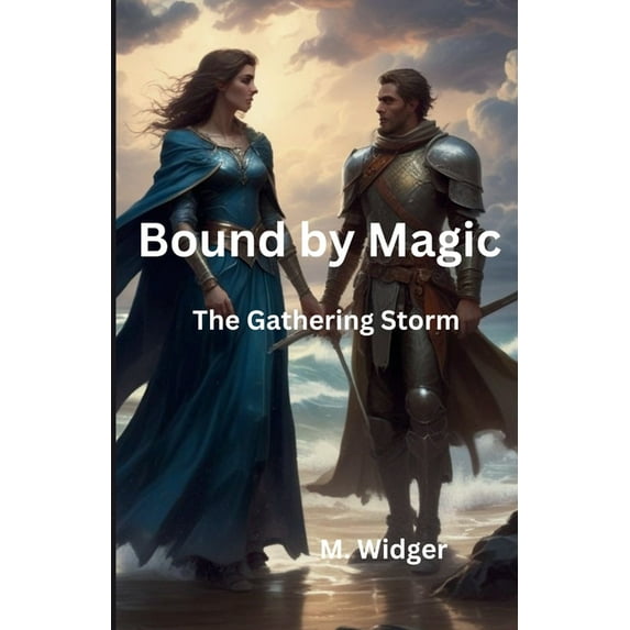 Bound by Magic Book 3 The Gathering Storm, (Paperback) - Walmart.com