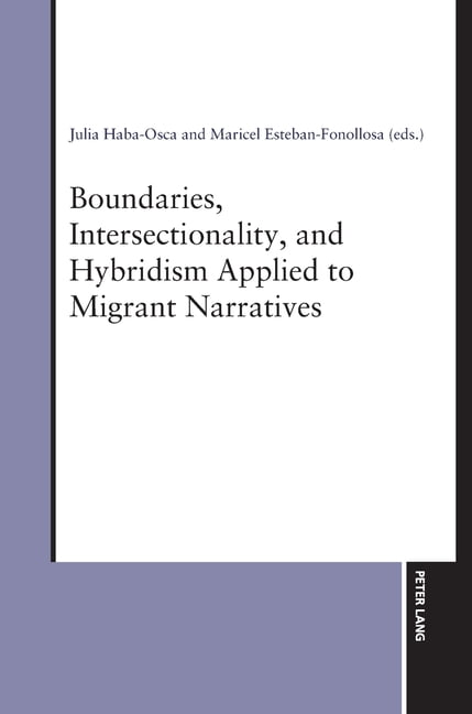 Boundaries, Intersectionality, and Hybridism Applied to Migrant ...