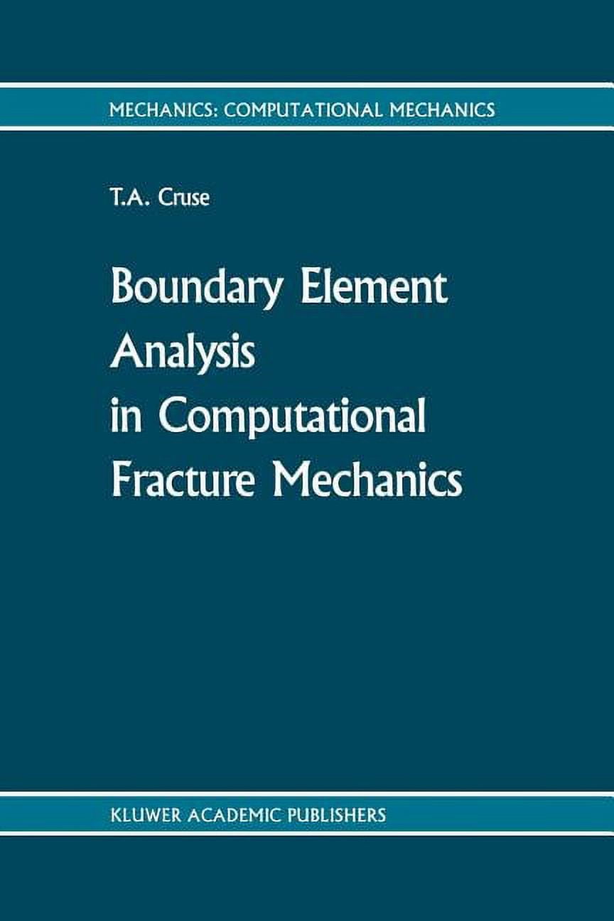 Boundary Element Analysis in Computational Fracture Mechanics - Walmart.com
