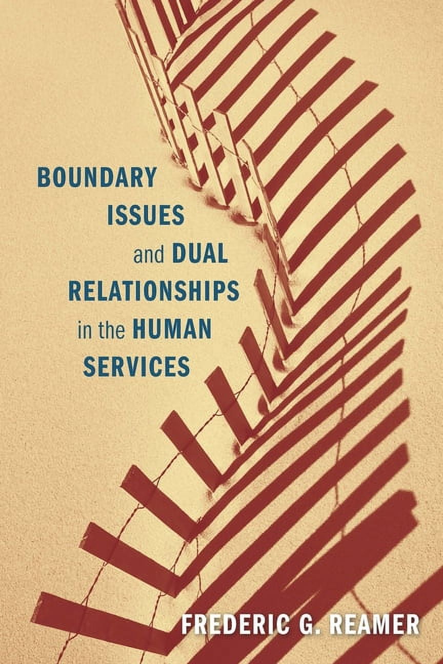 Boundary Issues and Dual Relationships in the Human Services, (Paperback) - Walmart.com
