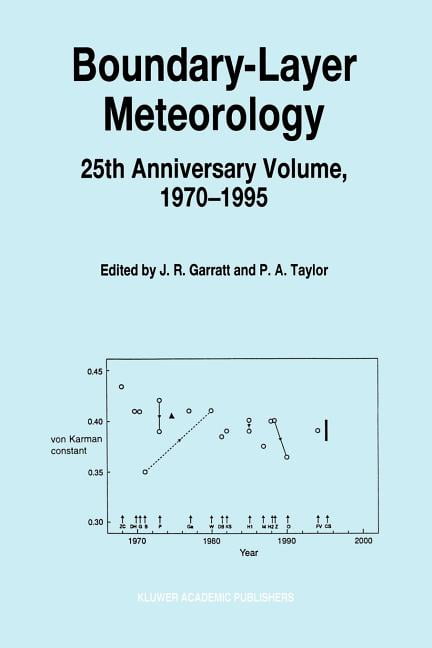 Boundary-Layer Meteorology 25th Anniversary Volume, 1970-1995: Invited ...