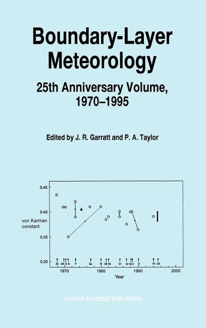 Boundary-Layer Meteorology 25th Anniversary Volume, 1970-1995: Invited ...