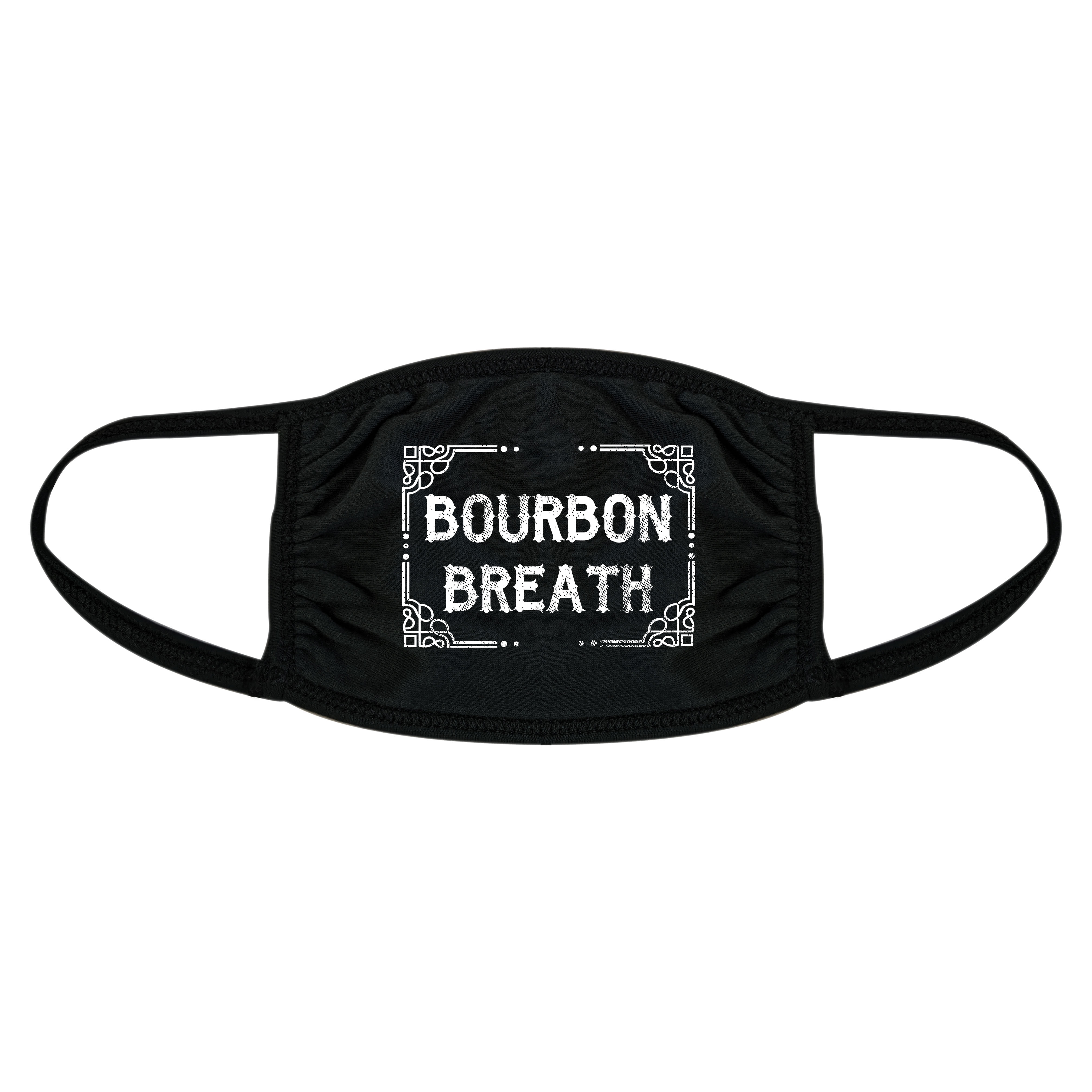 Bourbon Breath Face Mask Funny Drinking Whiskey Party Graphic Novelty ...