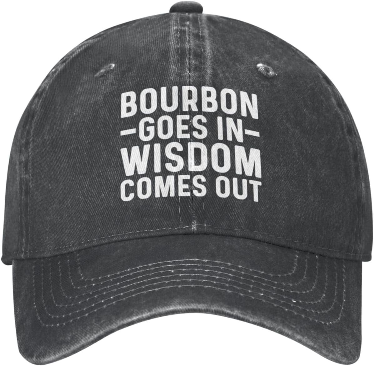 Bourbon Goes in Wisdom Comes Out Cap for Men Dad Hats Funny Hat ...