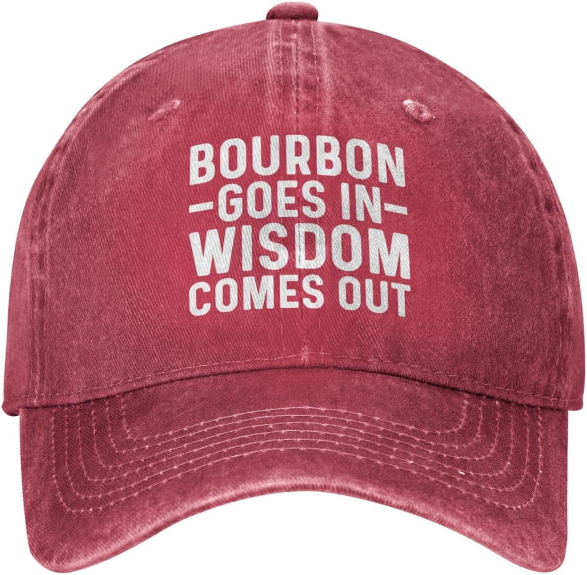 Bourbon Goes in Wisdom Comes Out Cap for Men Dad Hats Funny Hat ...