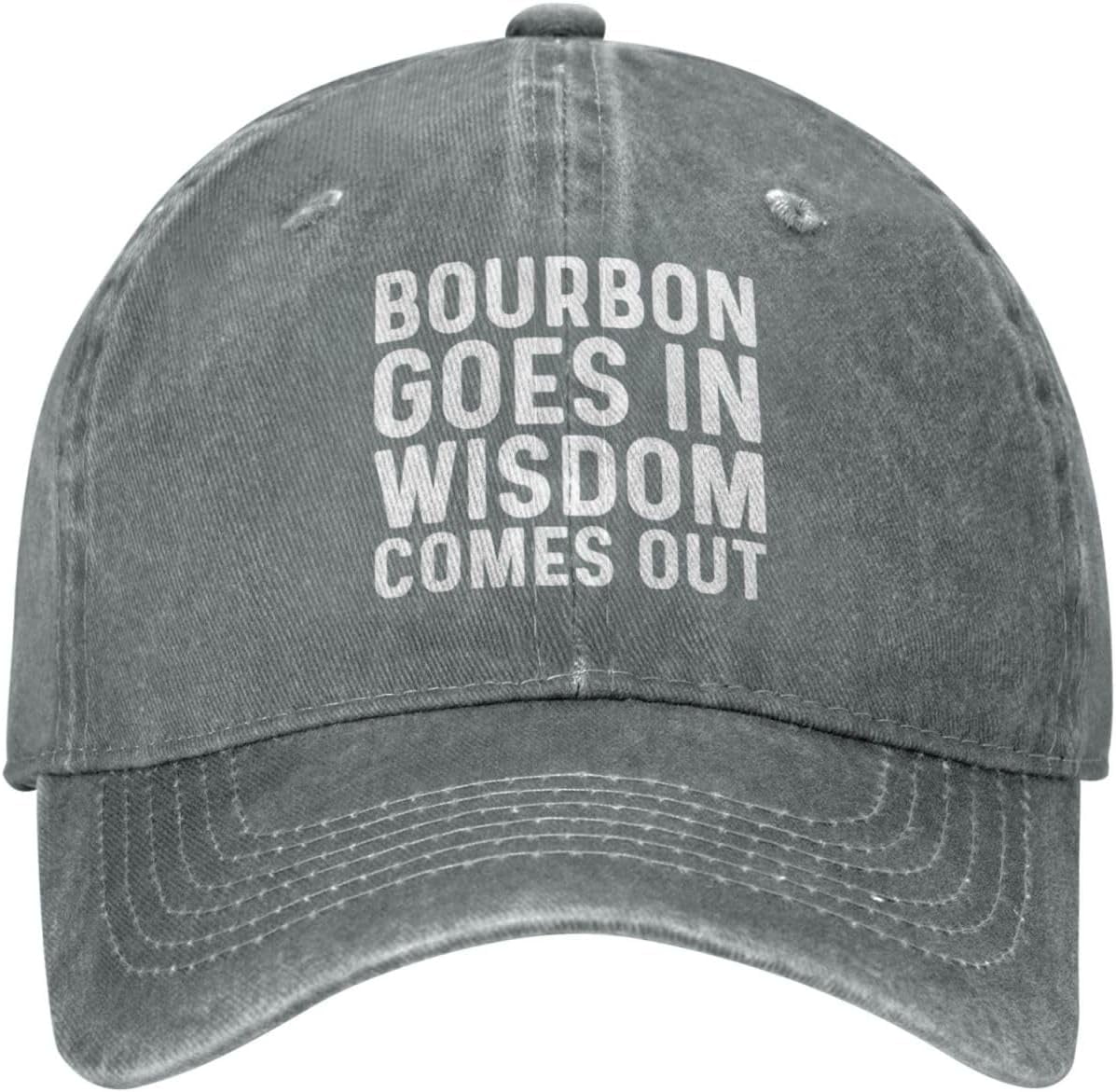 Bourbon Goes in Wisdom Comes Out Hat Men Dad Hats with Design Caps ...