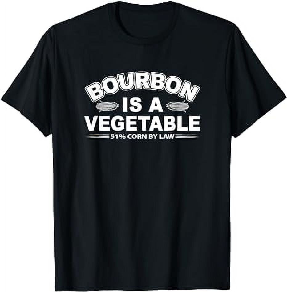 Bourbon Is a Vegetable, KY Bourbon Whiskey Drinking T-Shirt - Walmart.com