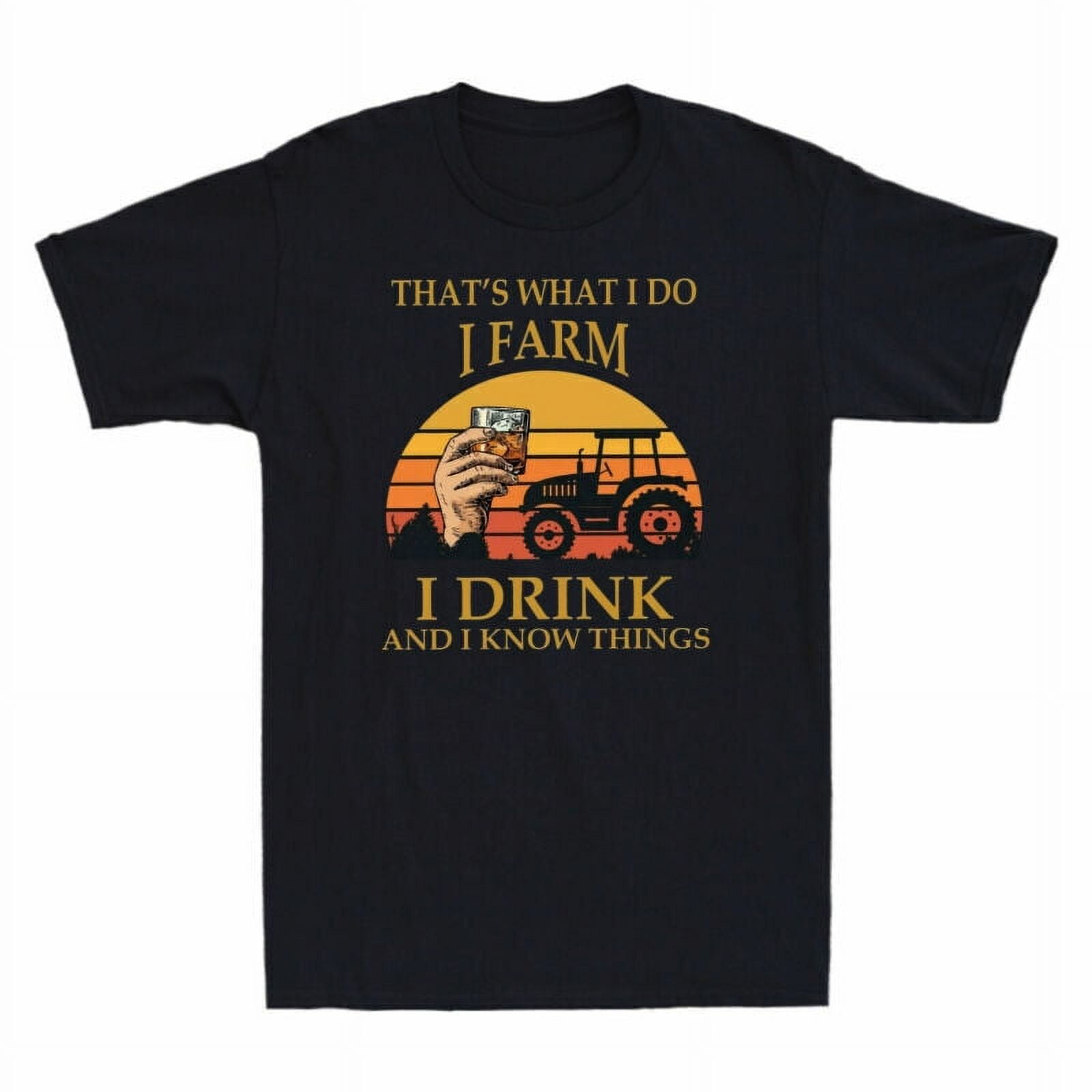 Bourbon That's Farmer What I Truck I I Know Drink Things And I Do Farm ...