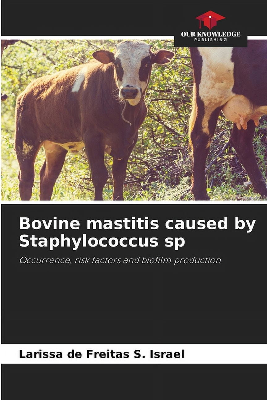 Bovine mastitis caused by Staphylococcus sp (Paperback) - Walmart.com